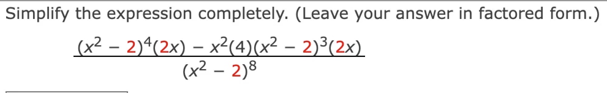 Solved Simplify the expression completely. (Leave ﻿your | Chegg.com