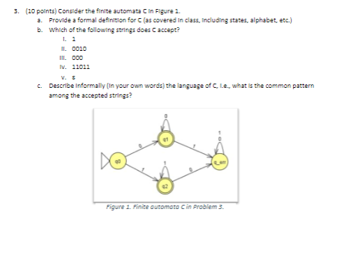 Solved 3. (20 points) Consider the finite automata in Figure | Chegg.com