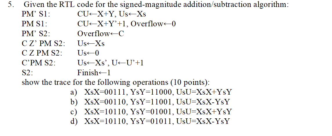 Solved 5. Given the RTL code for the signed-magnitude | Chegg.com