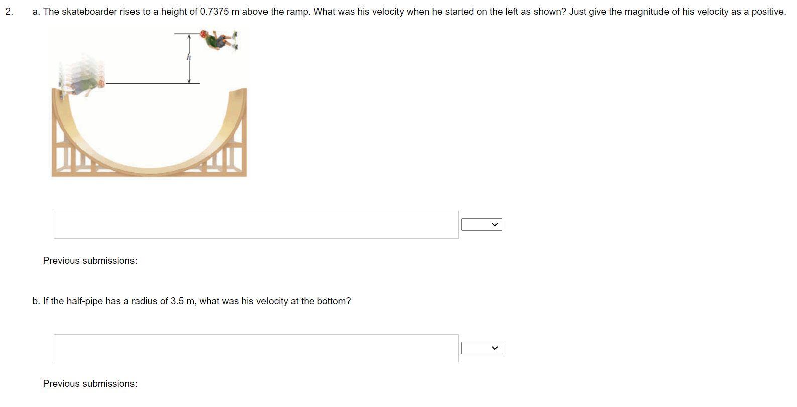 Solved b. If the half-pipe has a radius of 3.5 m, what was | Chegg.com