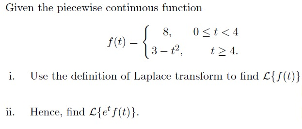 Solved Given the piecewise continuous function 0 4. i. Use | Chegg.com