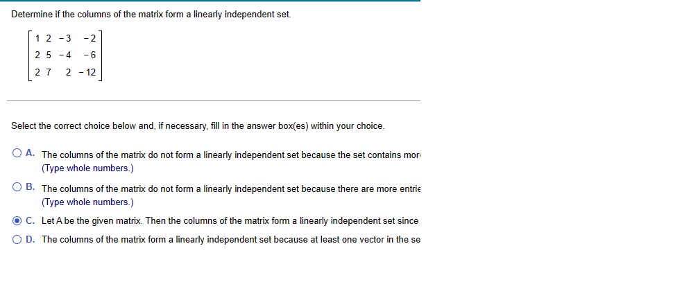 Solved Determine if the columns of the matrix form a | Chegg.com