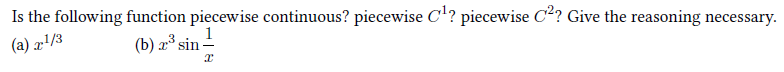 Solved Is the following function piecewise continuous? | Chegg.com