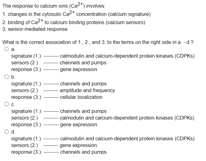 Solved The response to calcium ions (Ca2+) involves 1. | Chegg.com