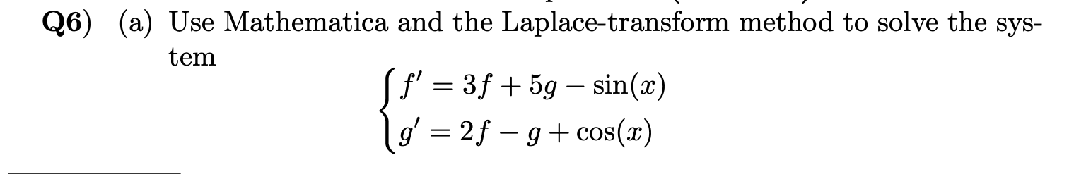 Q6. (a) Use Mathematica and the Laplace-transform | Chegg.com