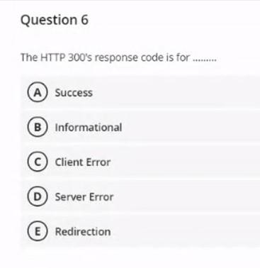 Solved Question 6 The HTTP 300's response code is for... A | Chegg.com