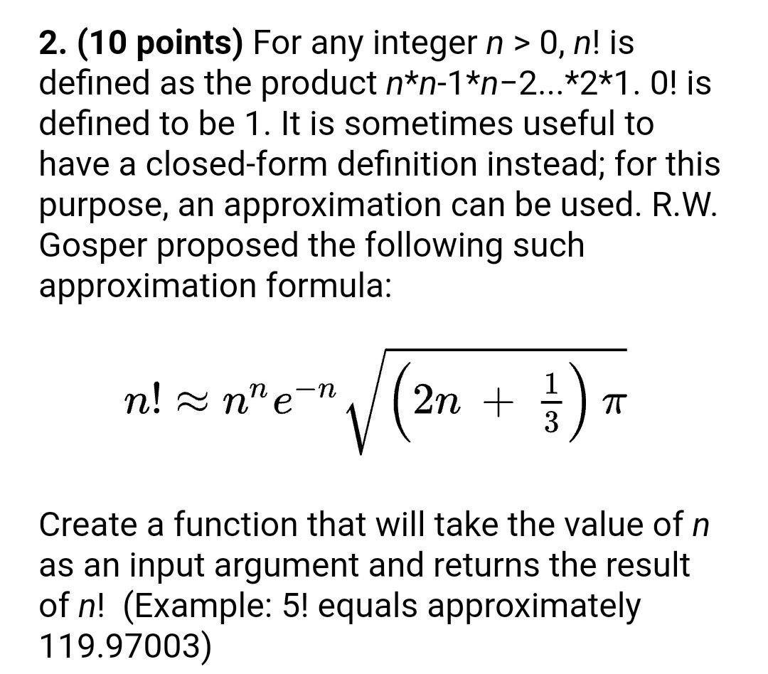 Solved 2. (10 points) For any integer n > 0, n! is defined | Chegg.com