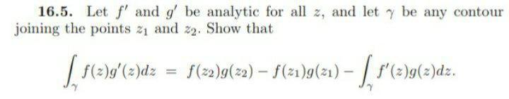 Solved 16.5. Let f' and gbe analytic for all z, and let y be | Chegg.com