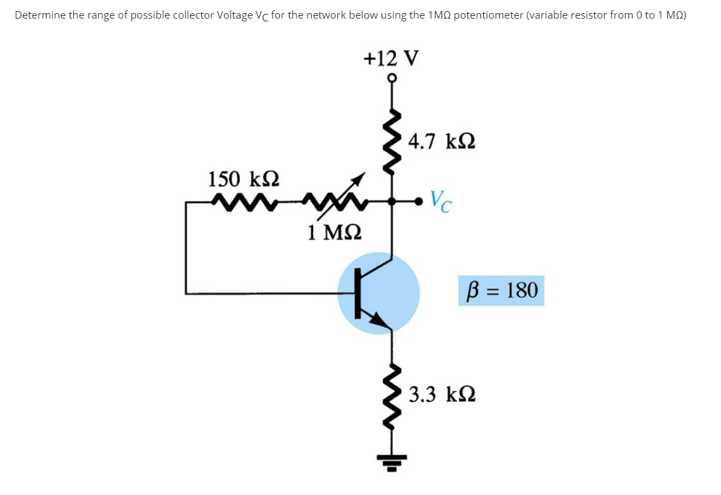 Solved Determine the range of possible collector Voltage Vc | Chegg.com