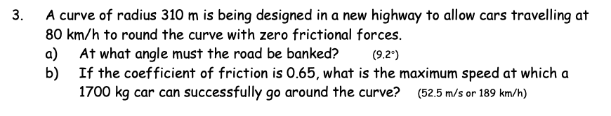 Solved 3. A curve of radius 310 m is being designed in a new | Chegg.com