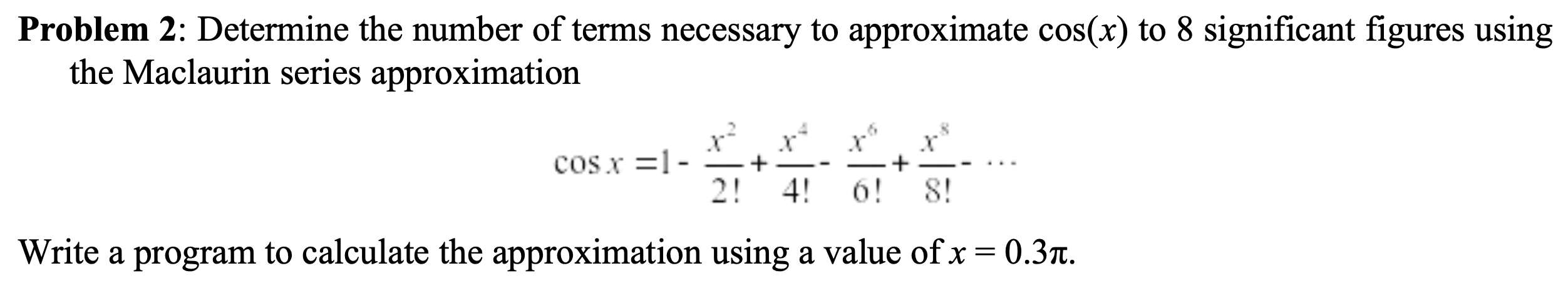 Solved Problem 2 Determine The Number Of Terms Necessary To
