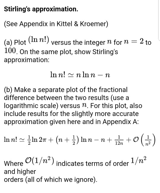 Solved Stirling's approximation. (See Appendix in Kittel & | Chegg.com