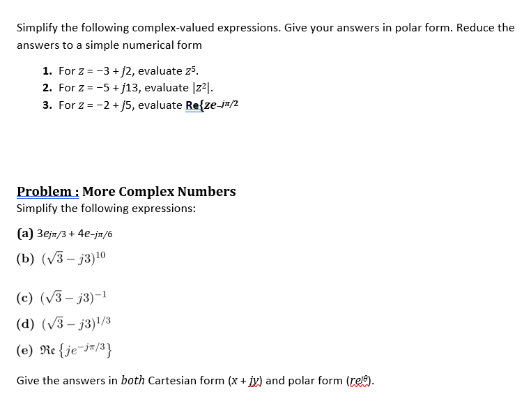 Solved Simplify the following complex-valued expressions. | Chegg.com