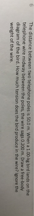 Solved 6 The distance between two telephone poles is 50.0 m. | Chegg.com