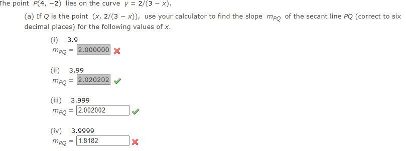 Solved The point P(4, -2) lies on the curve y = 2/(3-X). (a) | Chegg.com