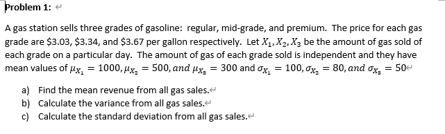 Solved Problem 1: A gas station sells three grades of | Chegg.com