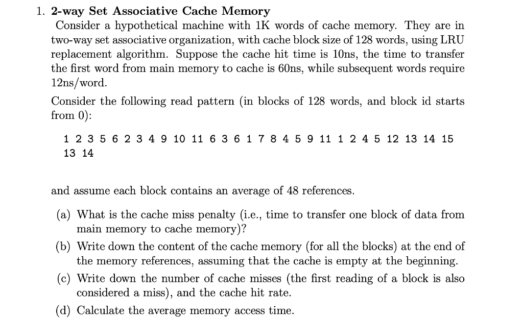 Solved 1. 2-way Set Associative Cache Memory Consider a | Chegg.com
