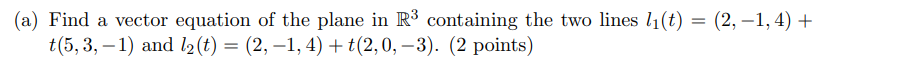 Solved (a) Find a vector equation of the plane in R3 | Chegg.com