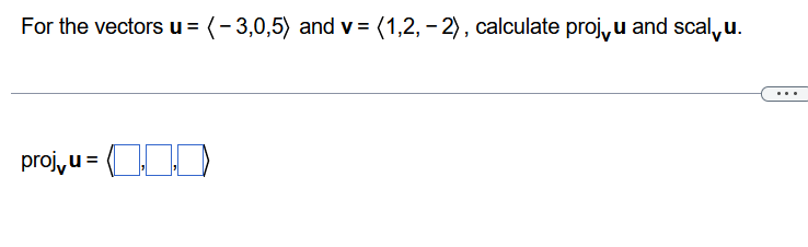 Solved For the vectors u= −3,0,5 and v= 1,2,−2 , calculate | Chegg.com