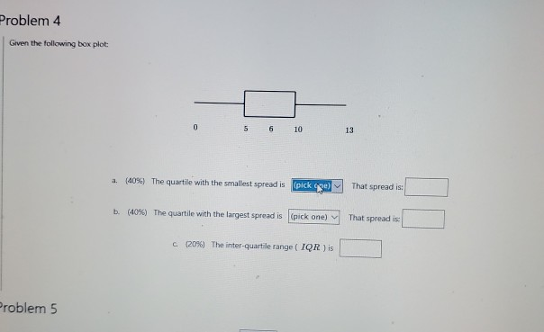 Solved a and b drop box options are quartile 1 2 3 4 and you | Chegg.com