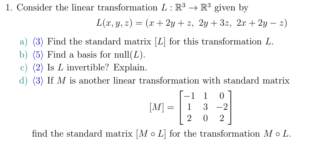 Solved Consider the linear transformation L:R3→R3 ﻿given | Chegg.com