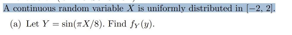 Solved A continuous random variable X is uniformly | Chegg.com