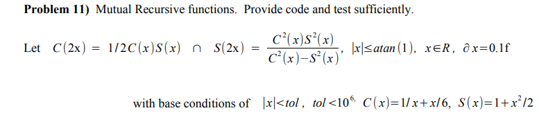 Solved Problem 11) Mutual Recursive functions. Provide code | Chegg.com