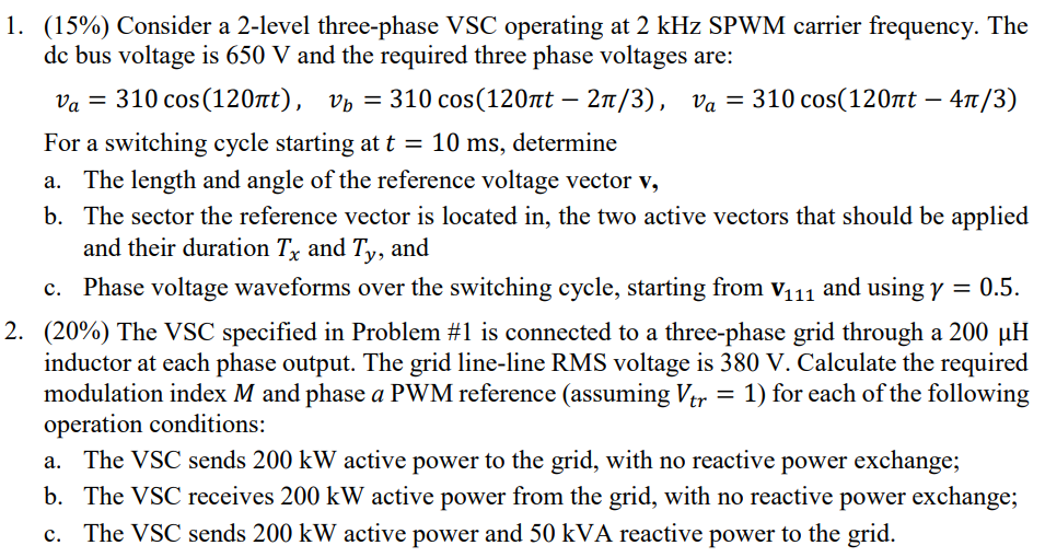 Solved 1. (15\%) Consider a 2-level three-phase VSC | Chegg.com