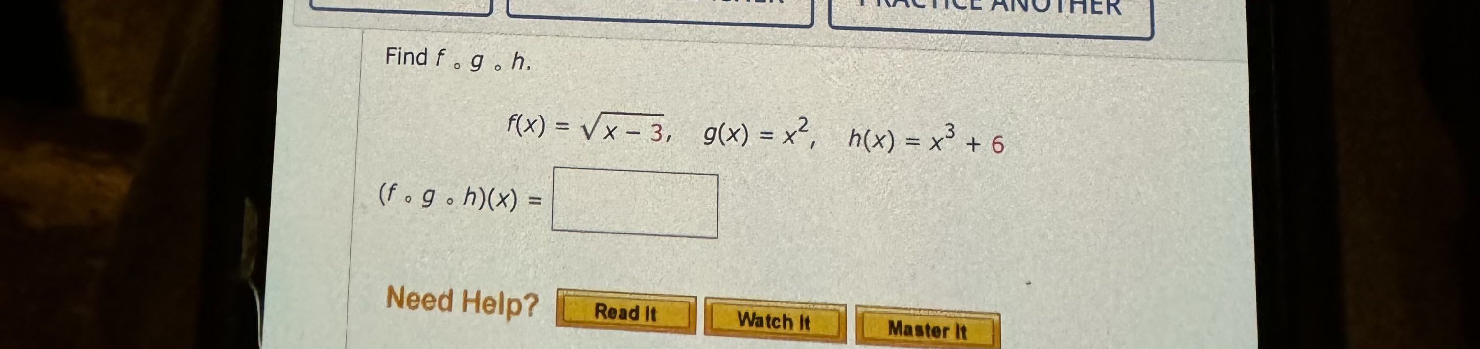Solved Find f@g@h,f(x)=x-32,g(x)=x2,h(x)=x3+6(f@g@h)(x)=Need | Chegg.com