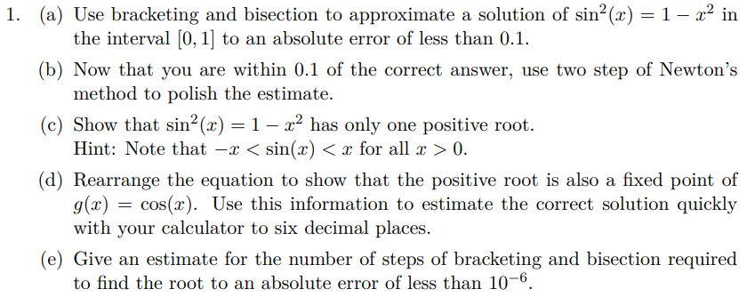 Solved (a) Use bracketing and bisection to approximate a | Chegg.com