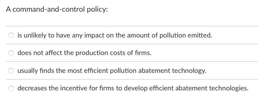 Solved A command-and-control policy: is unlikely to have any | Chegg.com