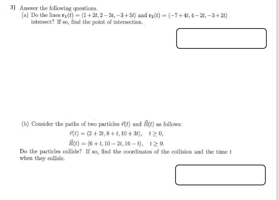 Solved 3) Answer the following questions. (a) Do the lines | Chegg.com