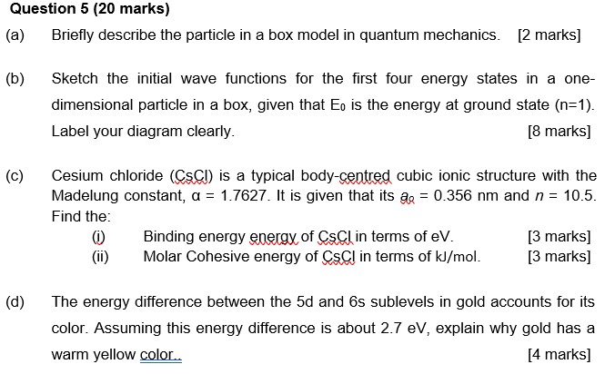 Solved Question 5 (20 marks)(a) Briefly describe the | Chegg.com Solved Question 5 (20 marks)(a) Briefly describe the | Chegg.com