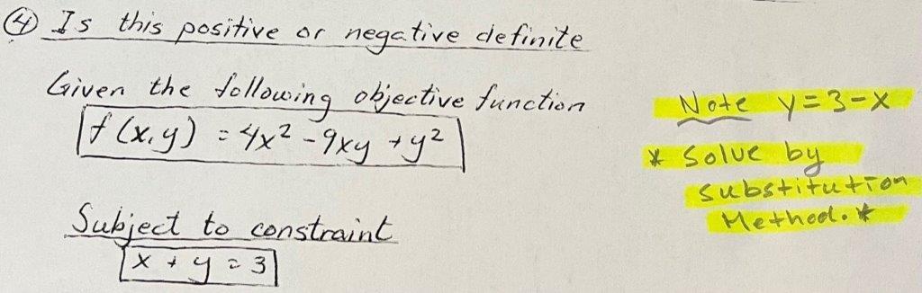 Solved Is this positive or negative definite Given the | Chegg.com