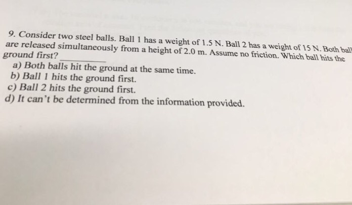 Solved 9. Consider two steel balls. Ball 1 has a weight of | Chegg.com