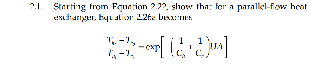Solved 1. Starting from Equation 2.22, show that for a | Chegg.com