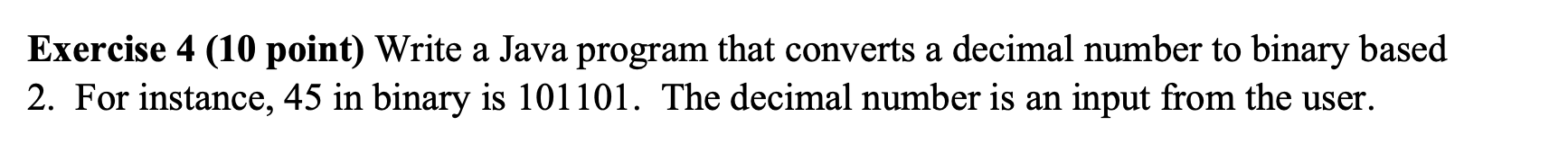 Solved Exercise 4 (10 point) Write a Java program that | Chegg.com