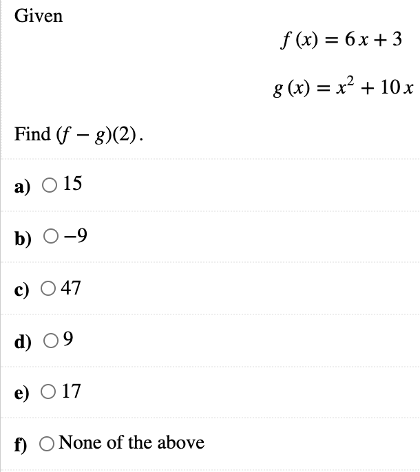 Solved Given f(x) = 4x + 1 g(x) = x2 + 2 x Find (f • g)(2). | Chegg.com