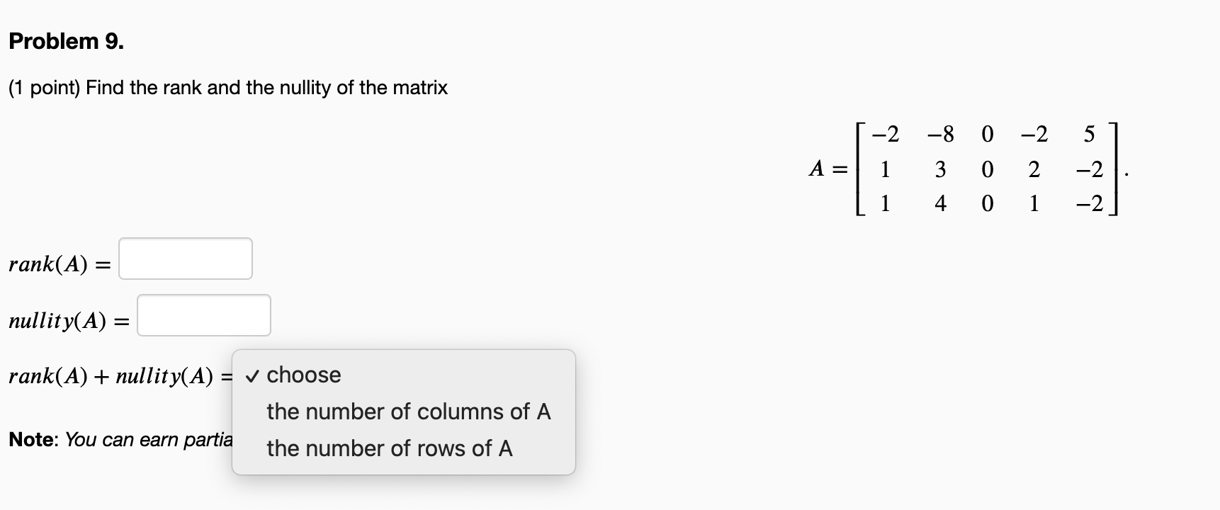 Solved Problem 9. (1 point) Find the rank and the nullity of | Chegg.com
