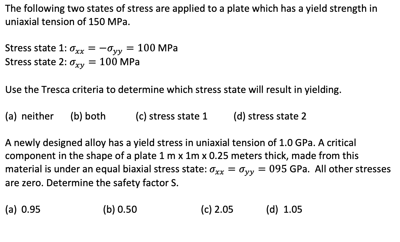 Solved The following two states of stress are applied to a | Chegg.com
