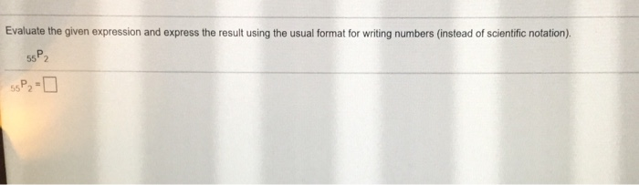 Solved Evaluate the given expression and express the result | Chegg.com