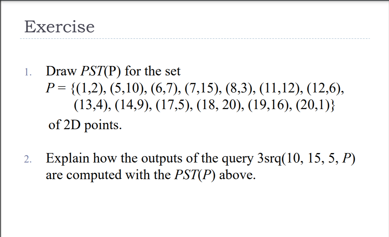 Solved Priority search tree For a set P= {(x1, yı), {(x1, | Chegg.com