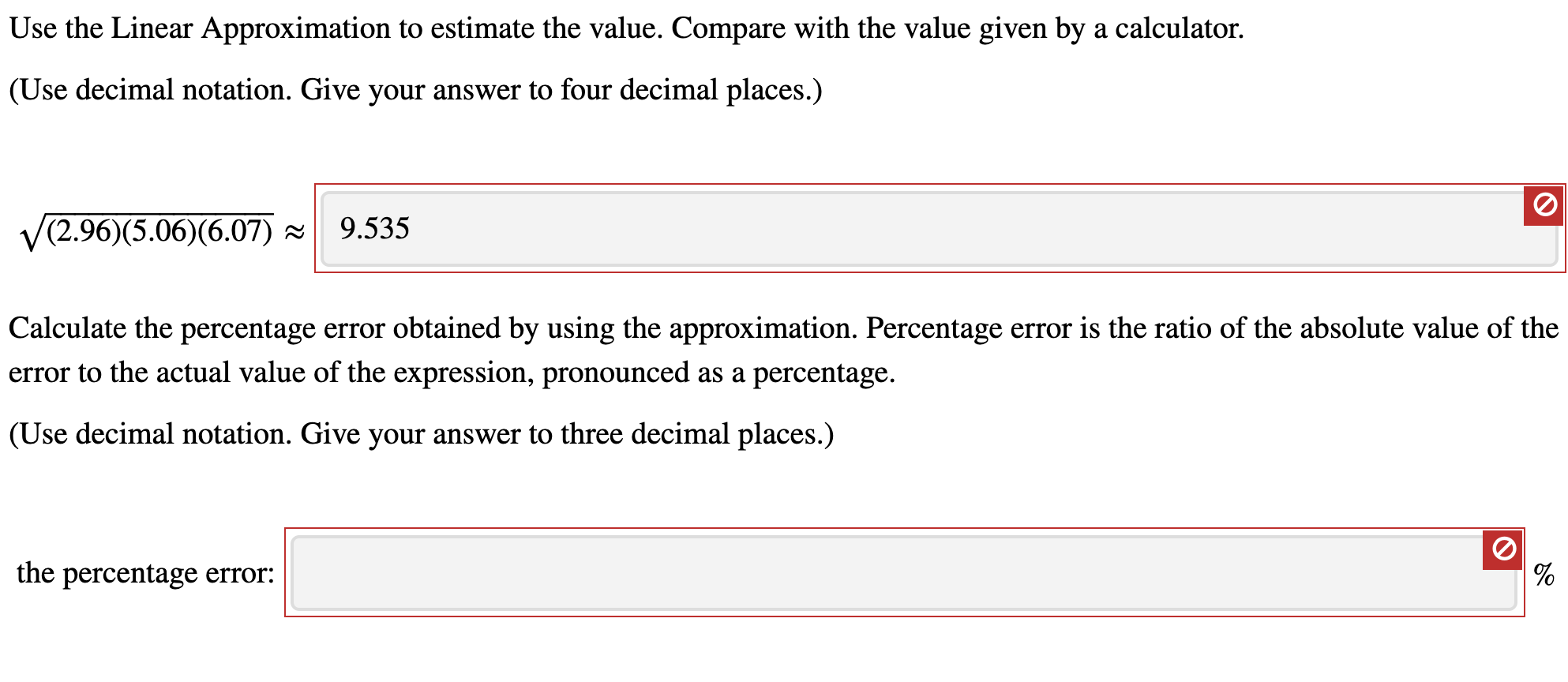 Solved Use the Linear Approximation to estimate the value. | Chegg.com