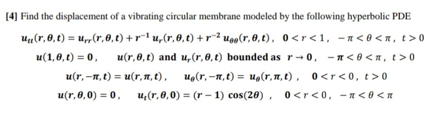 Solved [4] Find the displacement of a vibrating circular | Chegg.com