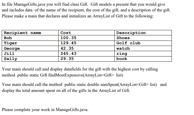 Solved (WILL LIKE!!) In file ManageGifts.java you will | Chegg.com