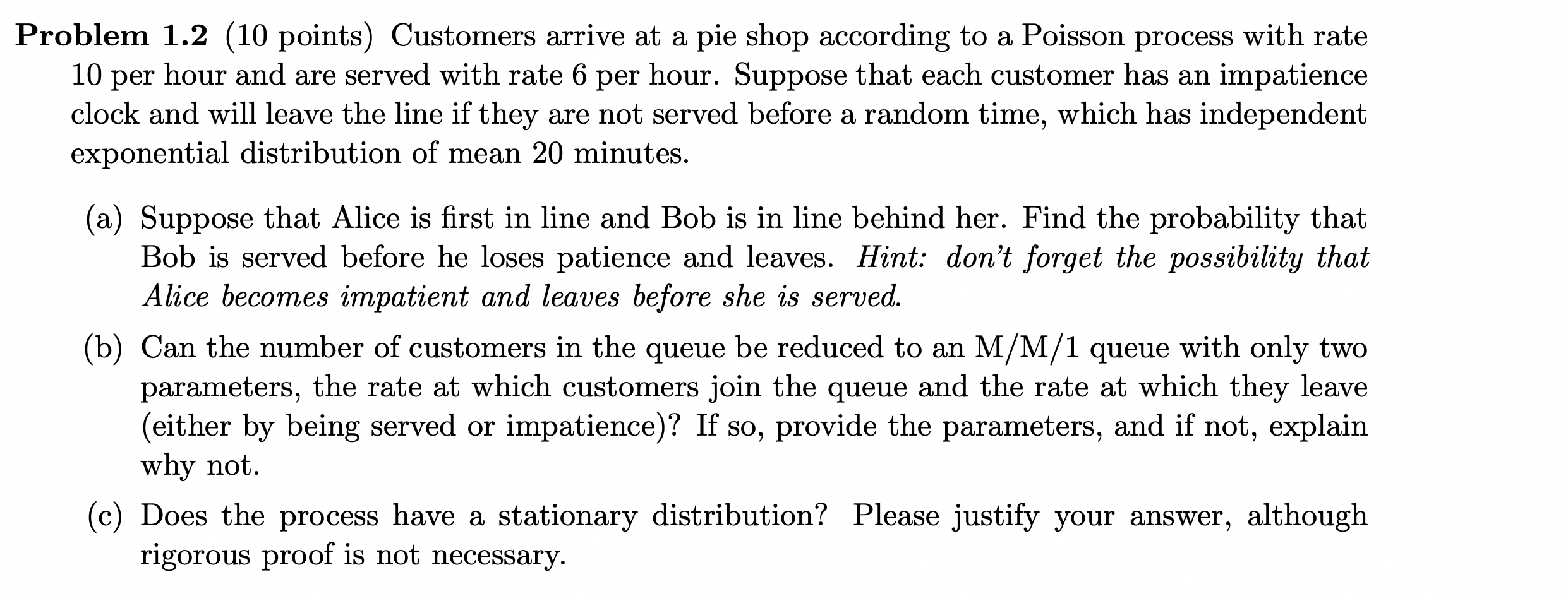 Solved Problem 1.2 (10 points) Customers arrive at a pie | Chegg.com