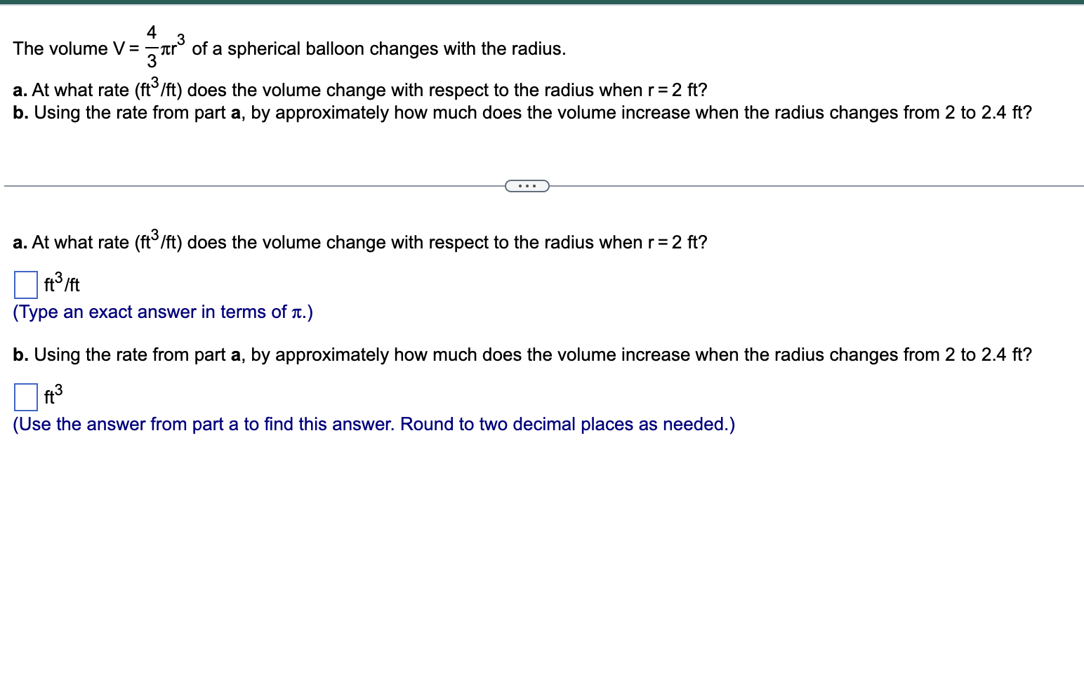 Solved The volume V=34πr3 of a spherical balloon changes | Chegg.com