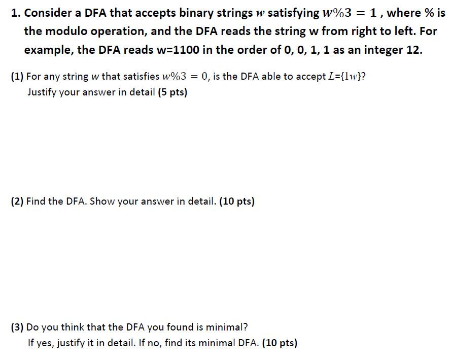 Solved 1. Consider a DFA that accepts binary strings w | Chegg.com