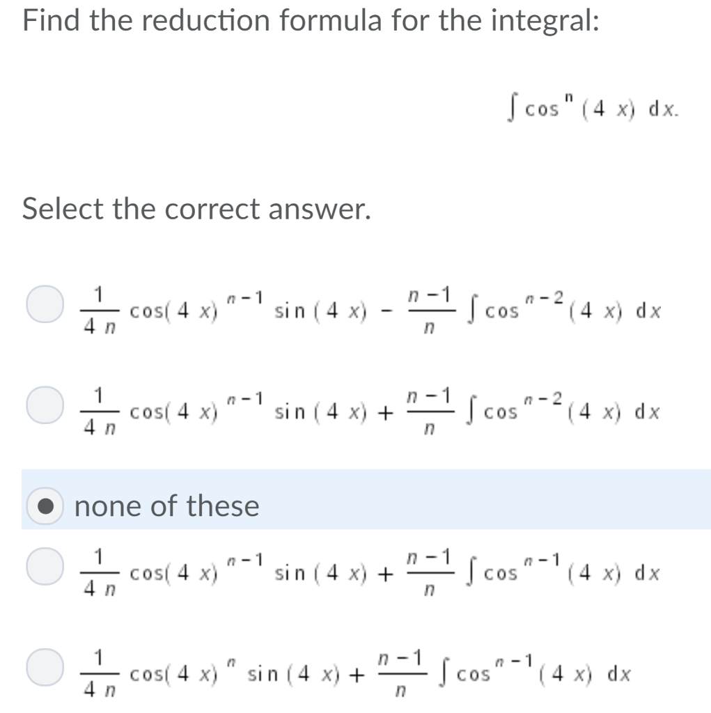 Solved Find the reduction formula for the integral: Jcos" (4 | Chegg.com