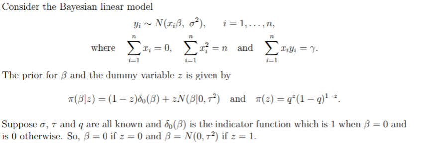 Solved Consider the Bayesian linear model Yi ~ N(r;, o?), i= | Chegg.com Solved Consider the Bayesian linear model Yi ~ N(r;, o?), i= | Chegg.com